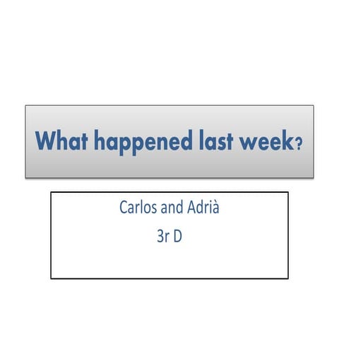 What happened last week | PPT