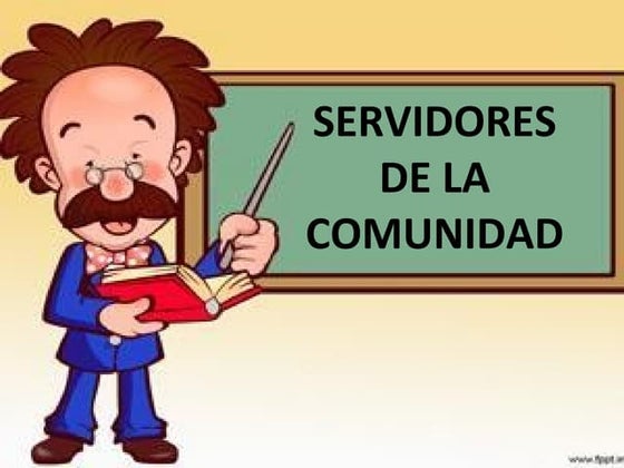 Los servidores de la comunidad | PPTX