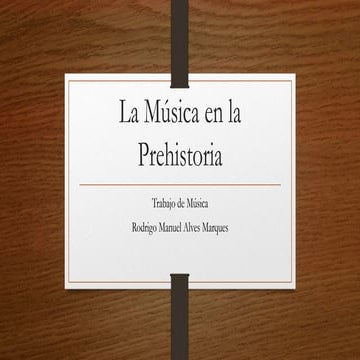La música en la prehistoria | PPTX
