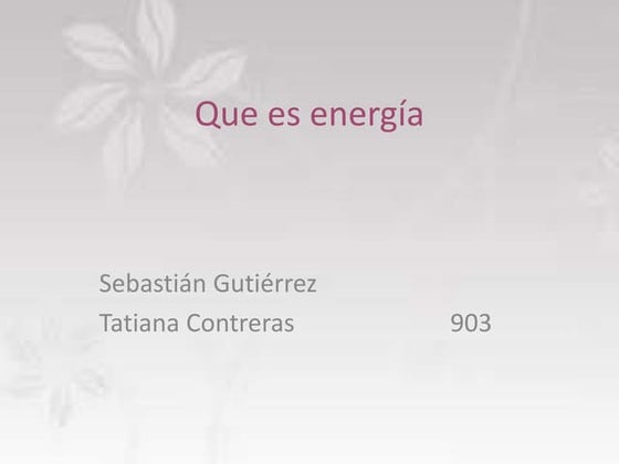Unidad 3 tipos de Energía y transformaciones | PPT
