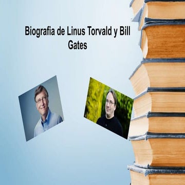 Biografia de Linus Torvald y Bill Gates | PPTX