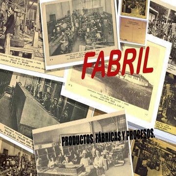 PRESENTACIÓN DE LOS PROCESOS FABRILES | PDF