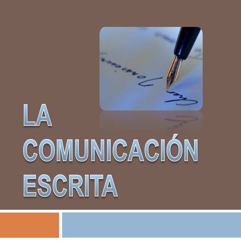 La Comunicación Escrita. | PPTX