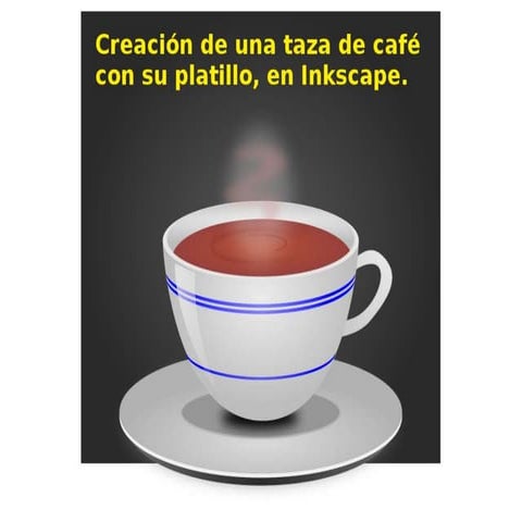 Taza de café con su plato, en Inkscape | PPTX