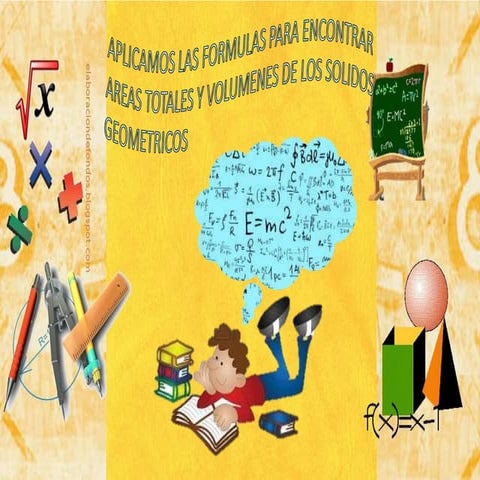 ÁREAS Y VOLUMENES DE LAS FIGURAS SOLIDAS GEOMETRICAS | PPTX
