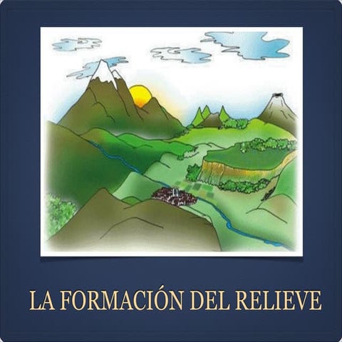 LA FORMACIÓN DEL RELIEVE | PDF