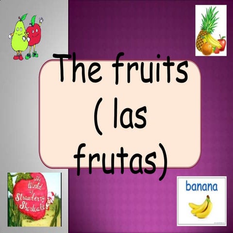 Presentación1 de las frutas | PPT