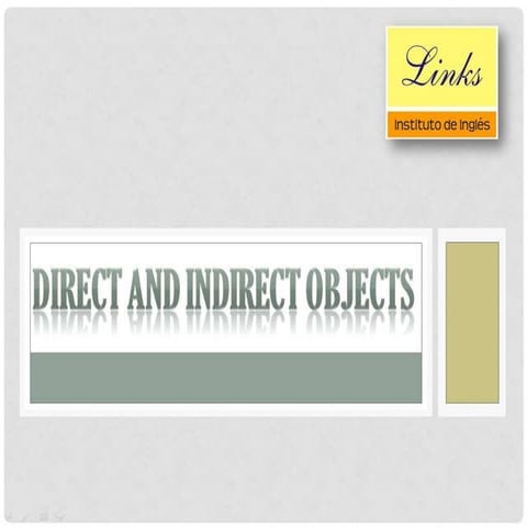 Direct and Indirect Objects | PPTX