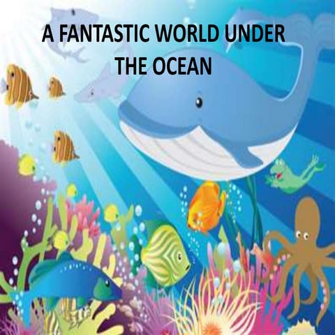 A MAGIC WORLD UNDER THE OCEAN | POTX