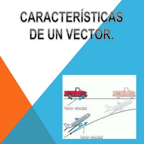 Características de un vector | PPTX