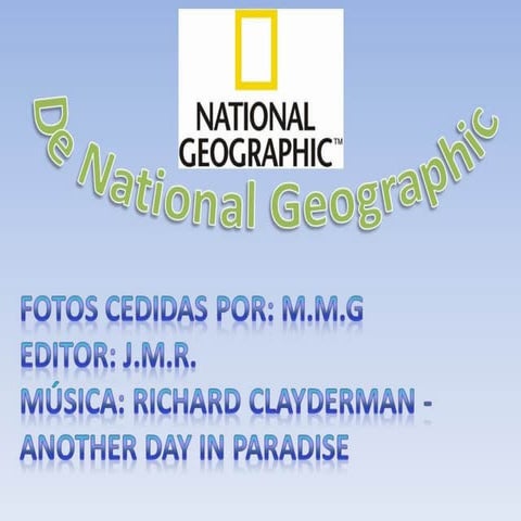 De National Geographic. | PPT