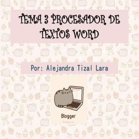 TEMA 3 PROCESADOR DE TEXTOS WORD | PPTX