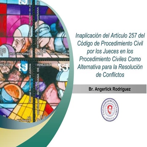 Inaplicación del Artículo 257 del Código de Procedimiento Civil por los ...
