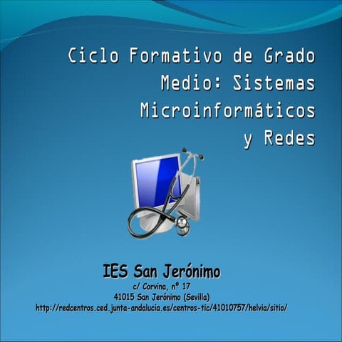Ciclo de grado medio de Sistemas microinformáticos y redes. IES San ...