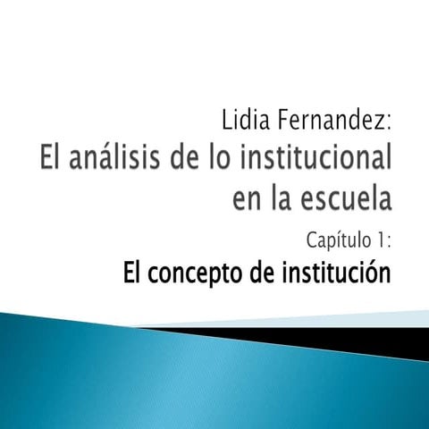 Concepto de institución - Lidia Fernandez | PPTX