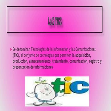 Presentación de las tics | PPTX | Technology & Computing