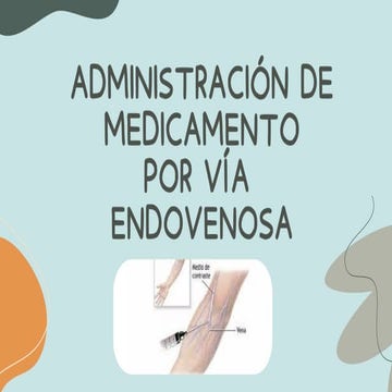 Administración de medicamento por vía endovenosa | PDF