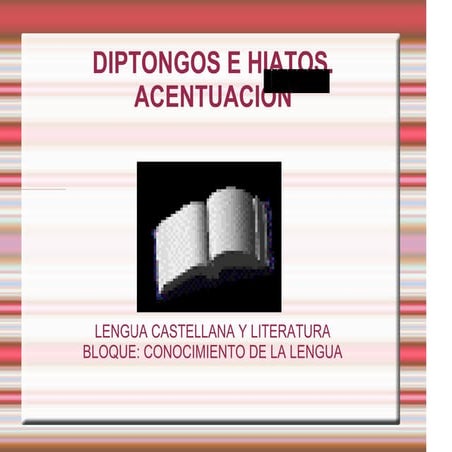 (Presentación diptongos hiatos)1 | PDF