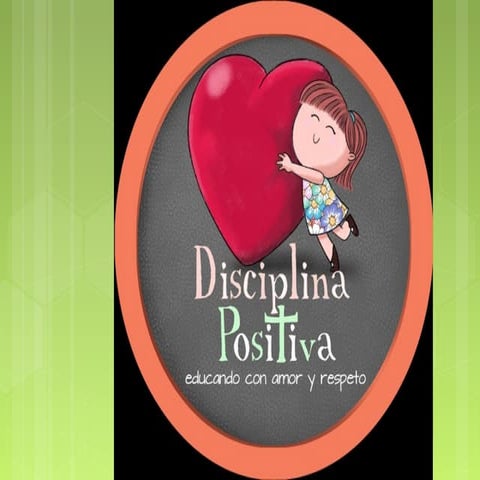 Presentación Disciplina Positiva | PPT