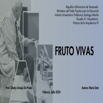 Vida y Obra del Arquitecto Venezolano Fruto Vivas | PDF