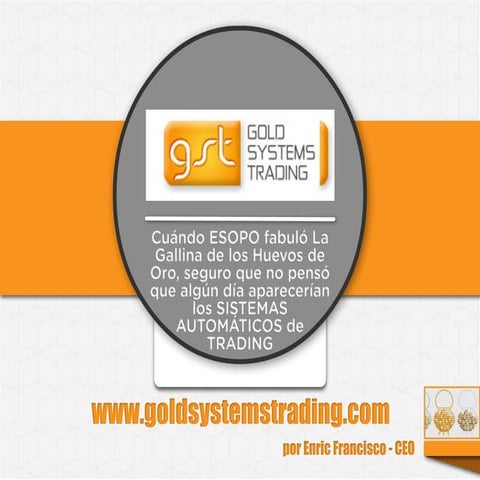 Presentación Gold Systems Trading - Sistemas automáticos de trading - CFD'S - ORO | PDF | Stocks ...