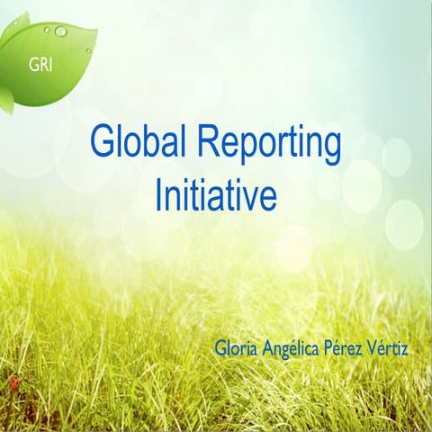 global reporting initiative & sustainability reporting | PPT
