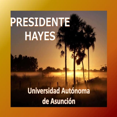 Presidente Hayes | PPTX