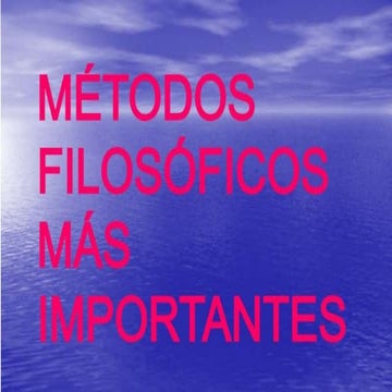 Presentación metodos filosoficos 01 PPT.pptx