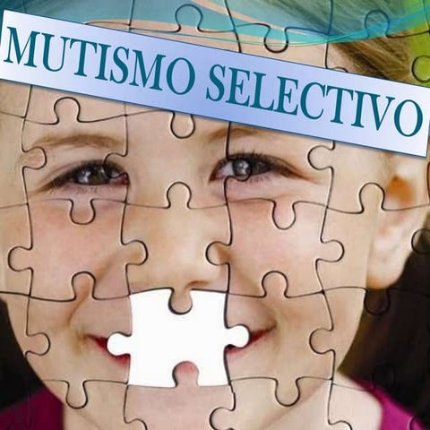 Presentación mutismo selectivo | PPTX