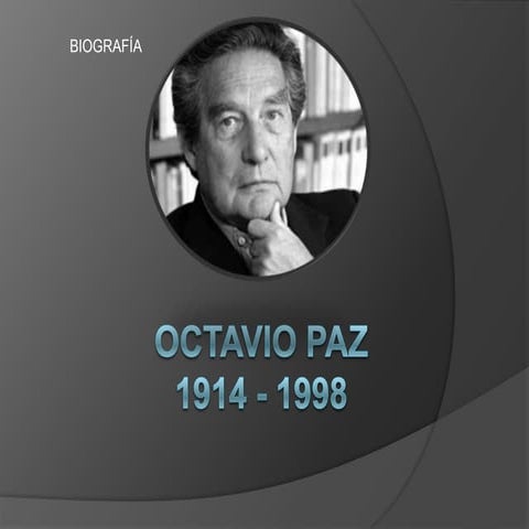 Biografía de Octavio Paz | PPTX