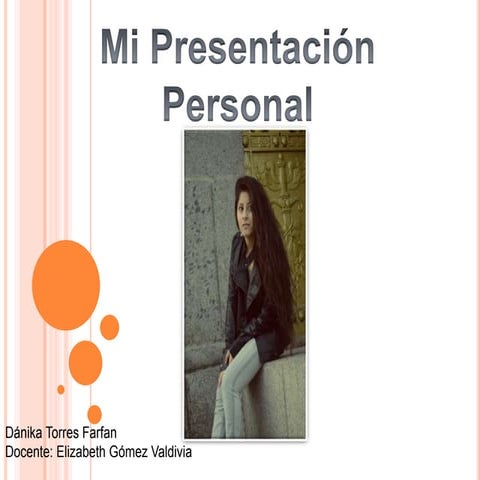 Presentación personal Dánika Torres Farfan | PPTX