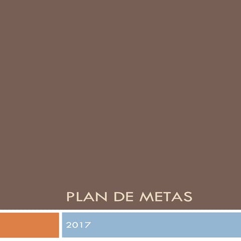 Presentación plan de metas 2017 | PDF