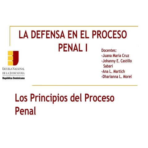 ENJ-300 Presentación módulo I La Defensa en el Proceso Penal I | PPT