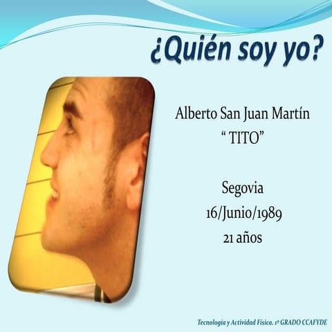 Presentación quién soy yo 2011 | PPTX