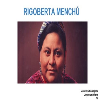 Presentación Rigoberta Menchú | PDF
