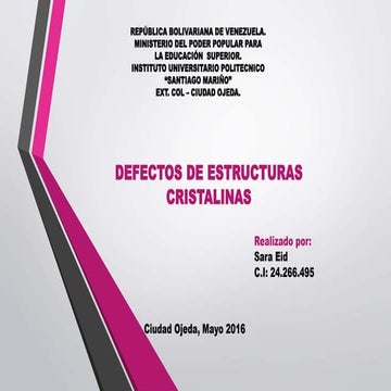 DEFECTOS DE LA ESTRUCTURA CRISTALINA (VANESSA REGUEIRO) | PPTX