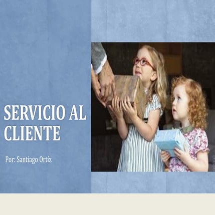 Presentación Servicio al Cliente | PDF
