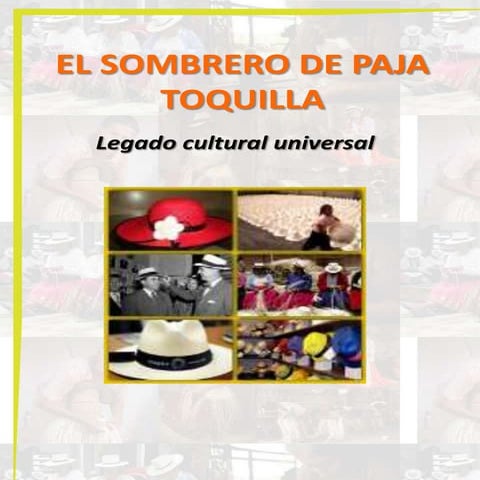 El sombrero de paja toquilla | PPTX