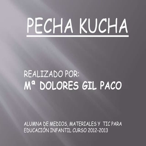 PECHA KUCHA | PPT