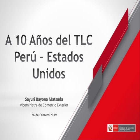 Presentación los 10 años del TLC EE.UU - PERÚ | PPTX