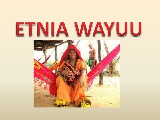 PresentacióN Wayuu | PPT