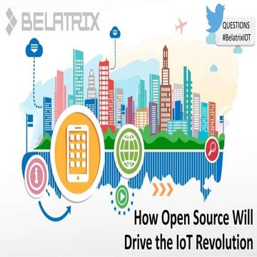 How Open Source Will Drive The IoT Revolution | PPTX | Shareware and Freeware | Computer ...
