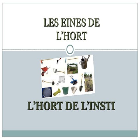 Les eines de l'hort. Grup 1 | PPT