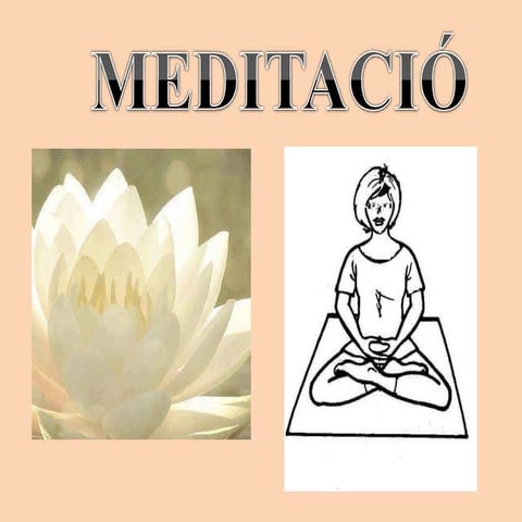 Presentacio Bàsica de Meditacio (Català) | PPT
