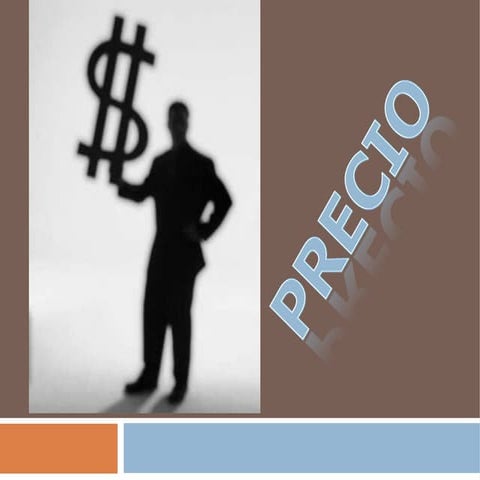 PRECIO Y TIPOS DE PRECIO | PPT