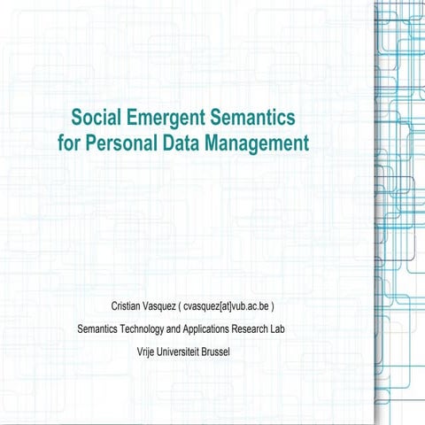 Social Emergent Semantics for Personal Data Management | PPT