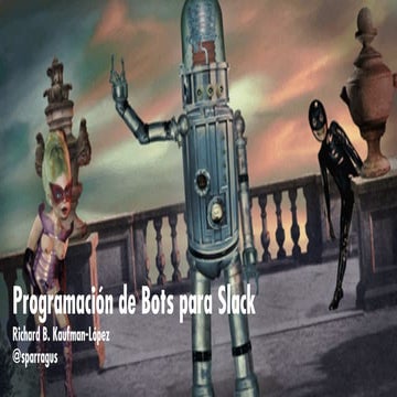 Programación de Bots para Slack con Javascript | PPT