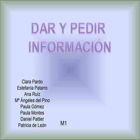 Presentacion DAR Y PEDIR INFORMACIÓN | PPT