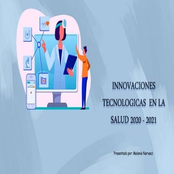 Ejemplos de Innovaciones tecnologicas en la salud 2020-2021 | PPTX