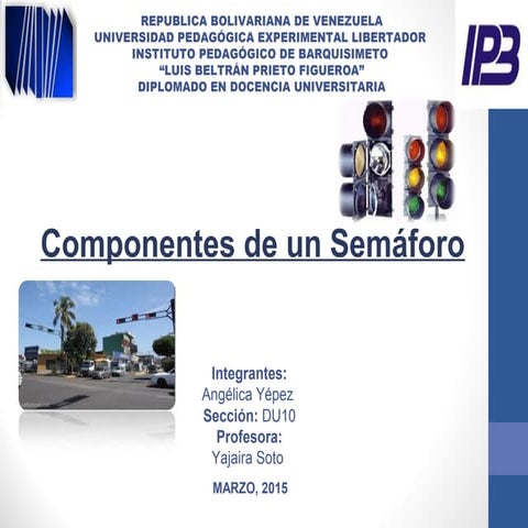 Presentacion componentes de semaforo | PPT